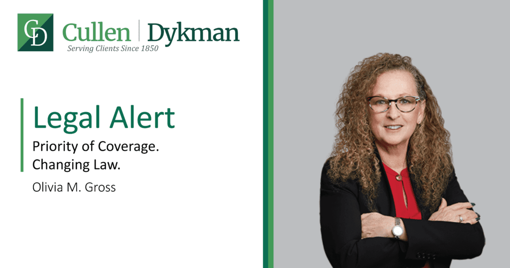 Priority of Coverage. Changing Law. - Cullen and Dykman LLP