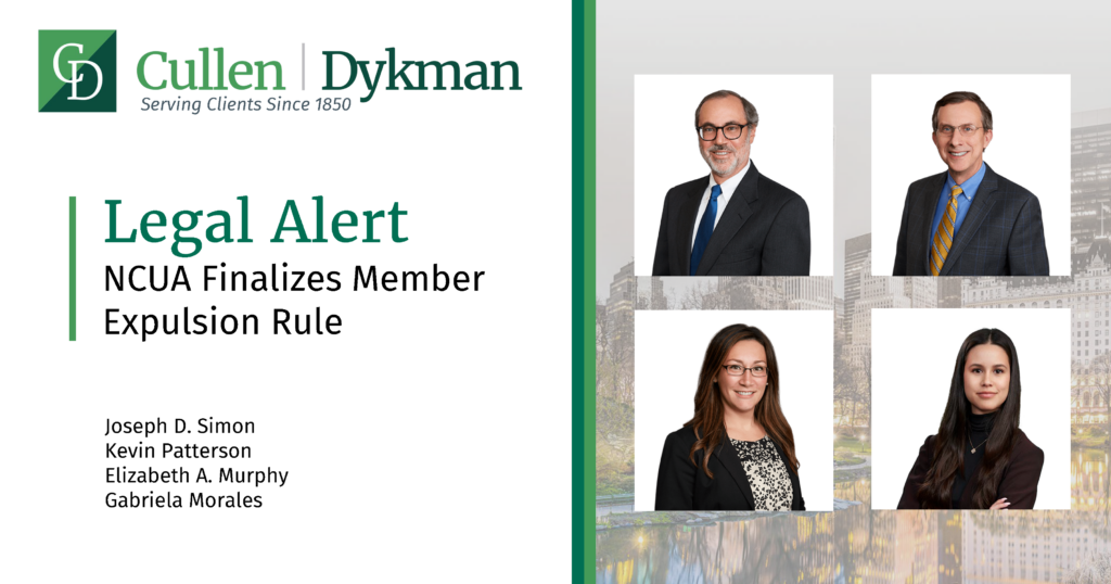 NCUA Finalizes Member Expulsion Rule - Cullen and Dykman LLP