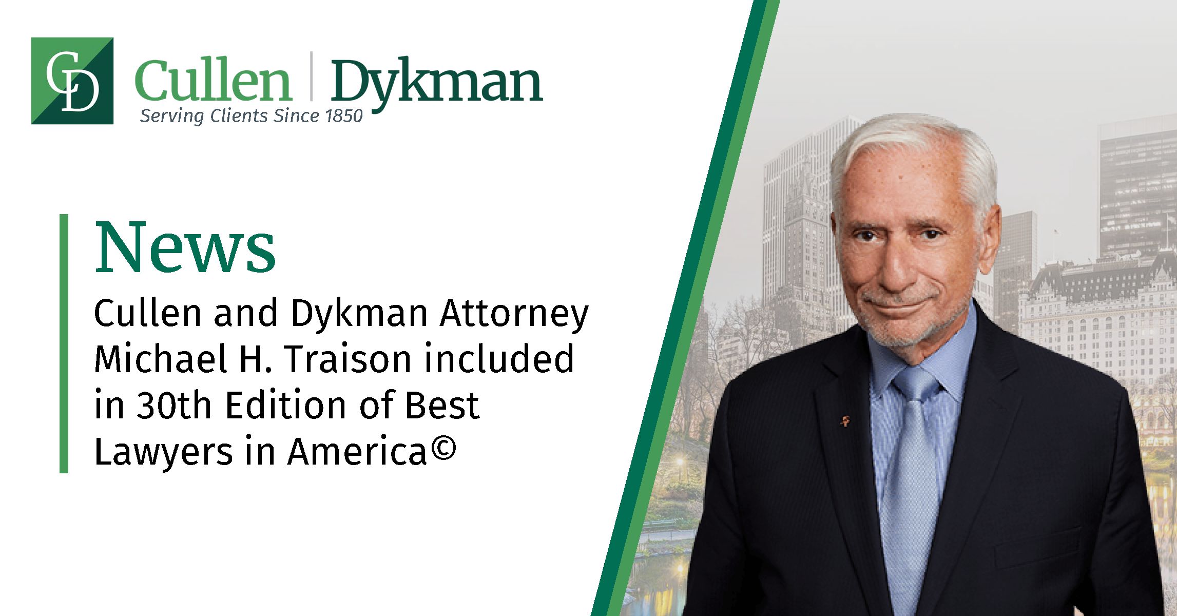 Cullen and Dykman Attorney Michael H. Traison included in 30th Edition of Best Lawyers in ...