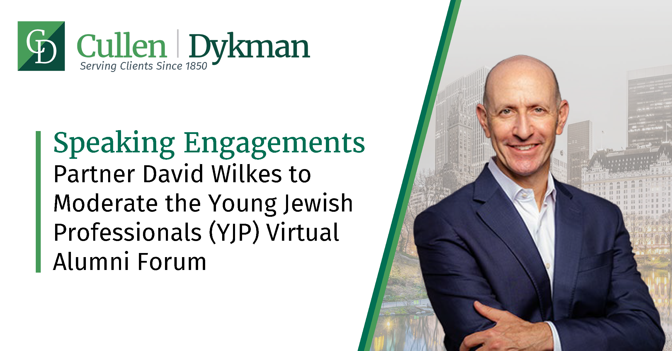Partner David Wilkes to Moderate the Young Jewish Professionals (YJP ...