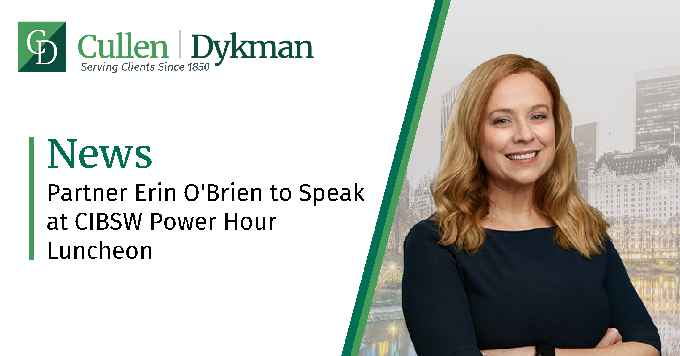 Partner Erin O'Brien to Speak at CIBSW Power Hour Luncheon - Cullen and ...