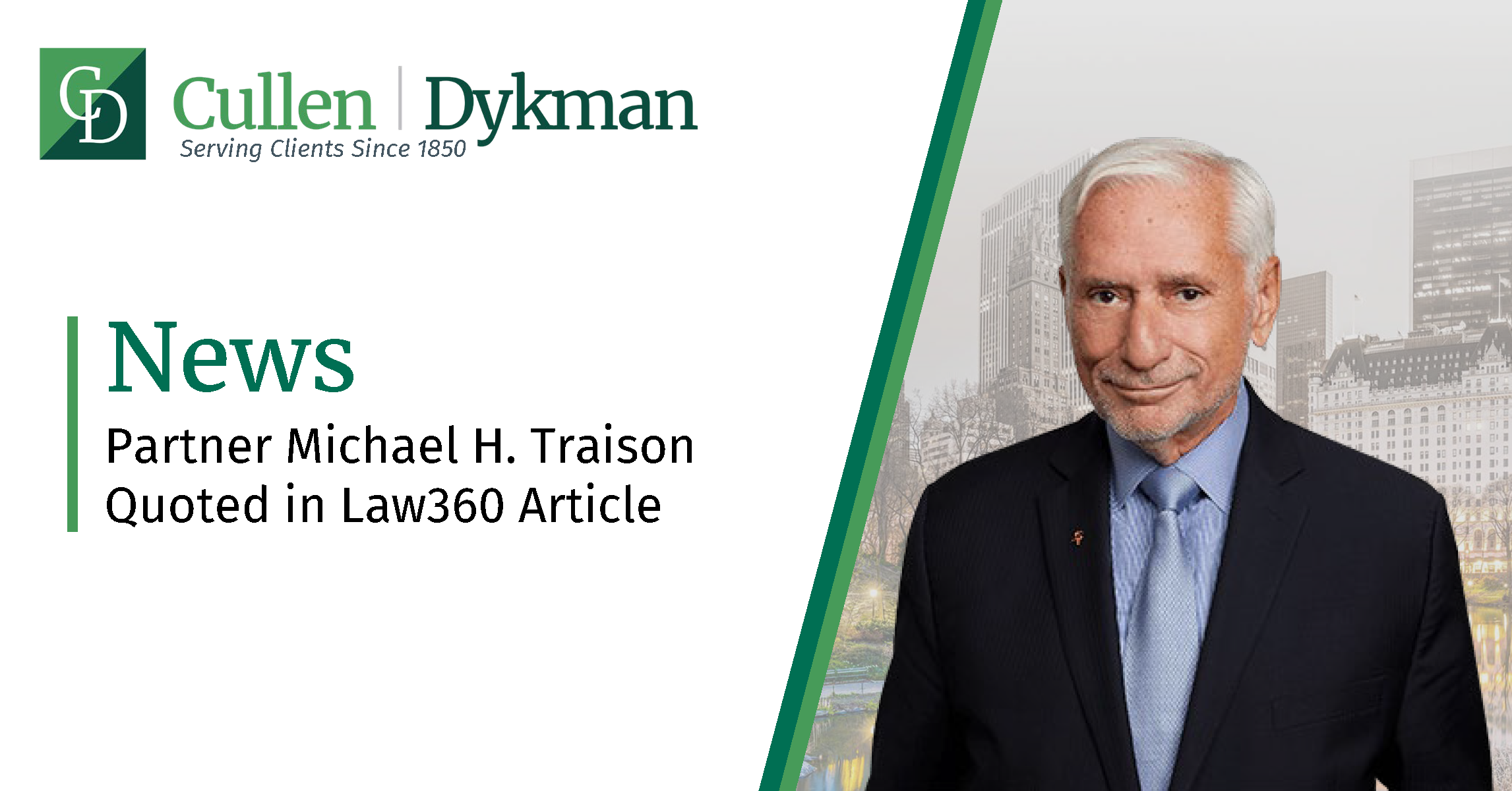 Partner Michael H. Traison Quoted in Law360 Article - Cullen and Dykman LLP