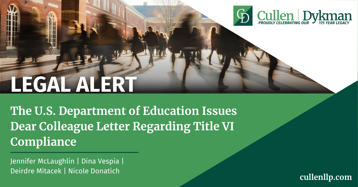 The U.S. Department of Education Issues Dear Colleague Letter Regarding Title VI Compliance ...