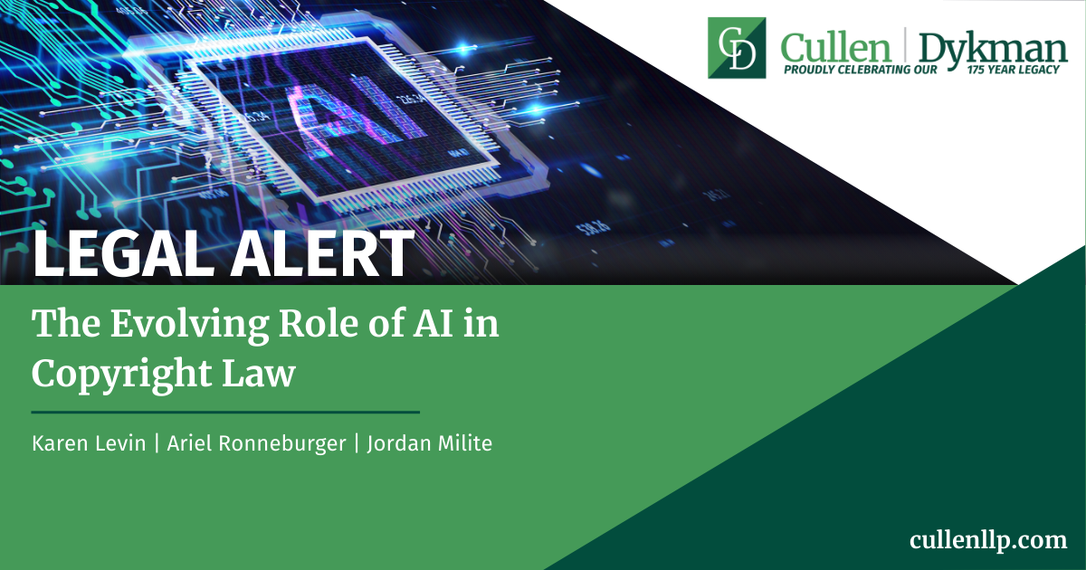 The Evolving Role of AI in Copyright Law - Cullen and Dykman LLP