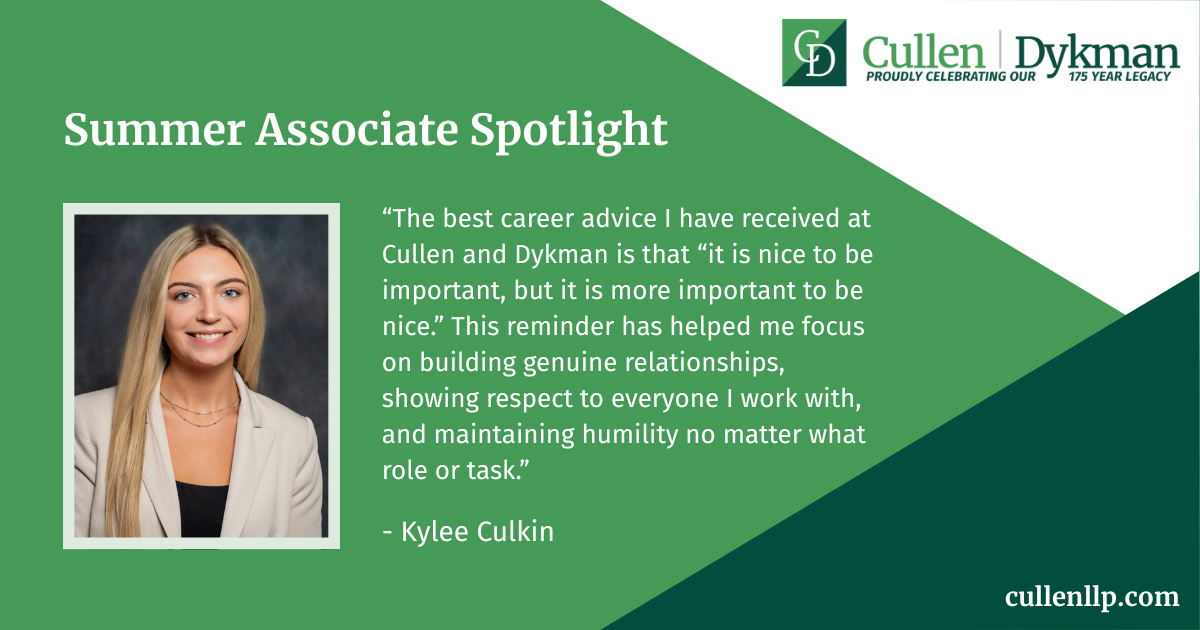 2025 Summer Spotlight: Kylee Culkin - Cullen and Dykman LLP