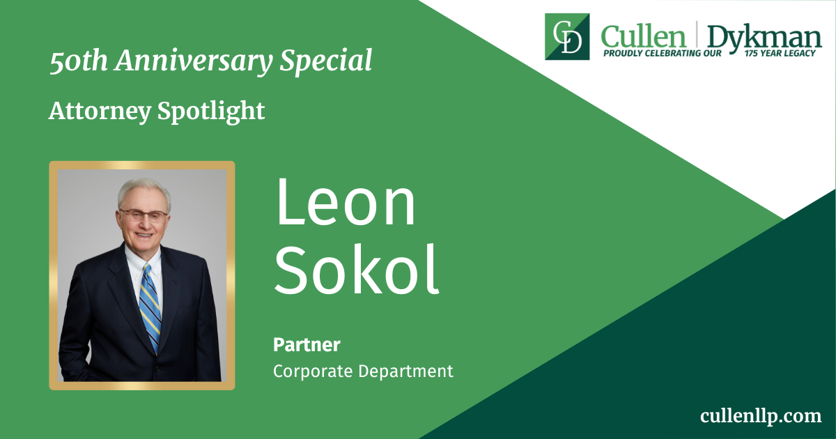 50th Anniversary Attorney Spotlight: Leon Sokol - Cullen and Dykman LLP
