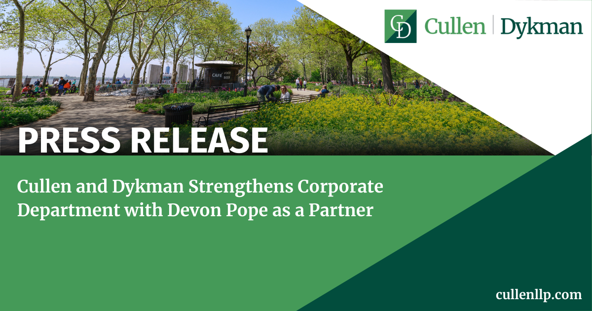 Cullen and Dykman Strengthens Corporate Department with Devon Pope as a ...